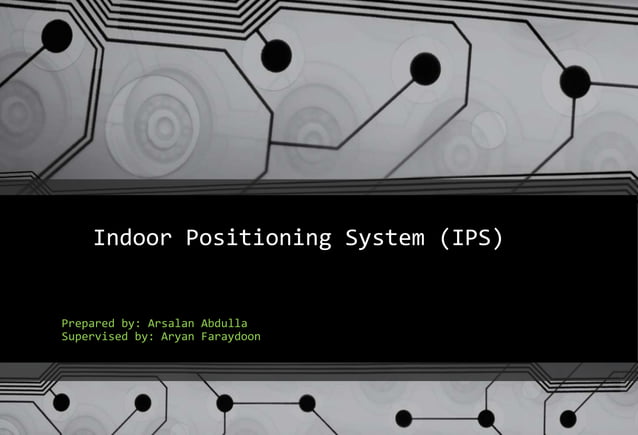 Indoor Positioning System (IPS).pptx