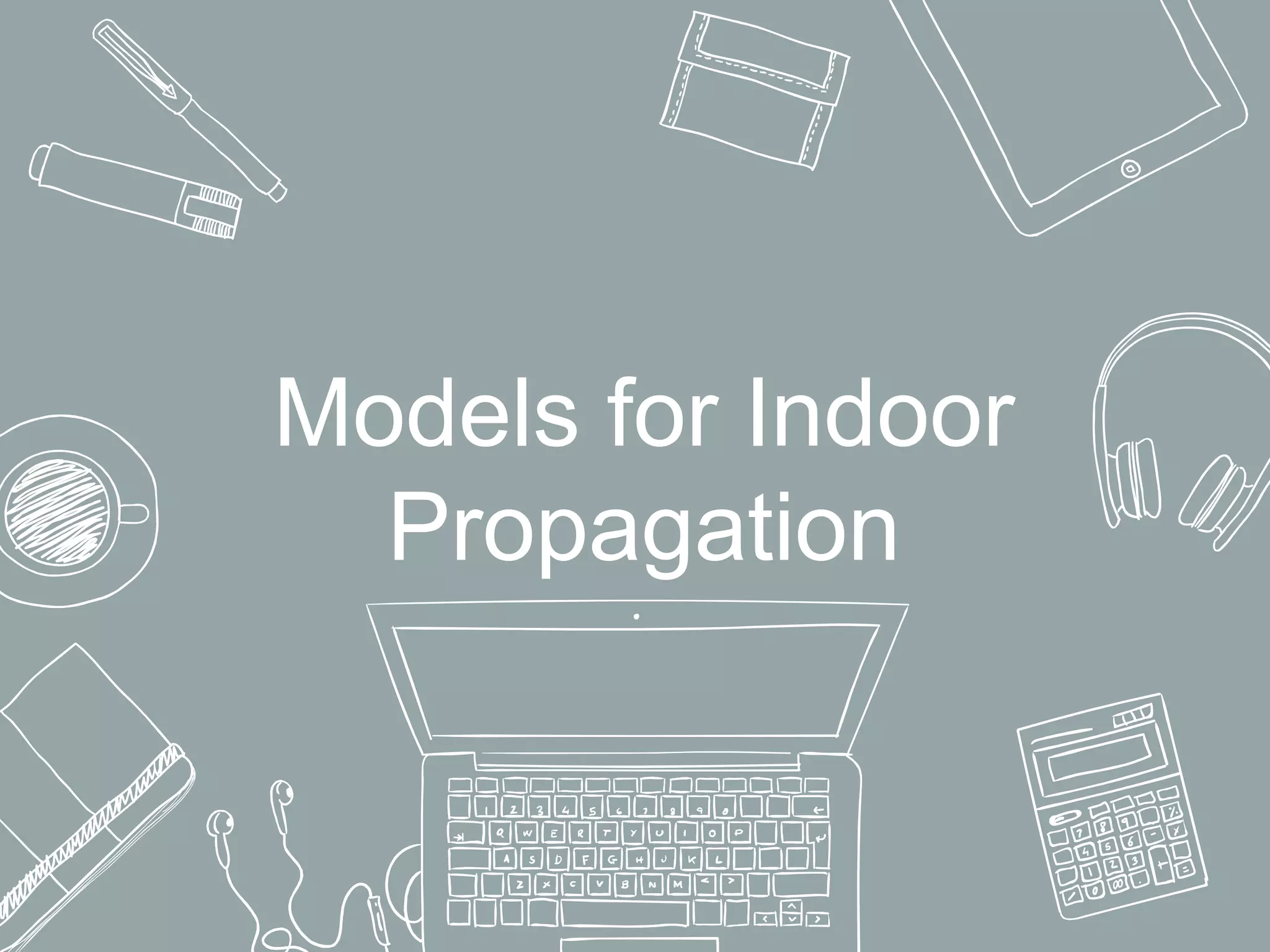 Indoor Propagation Model Ipm Pptx