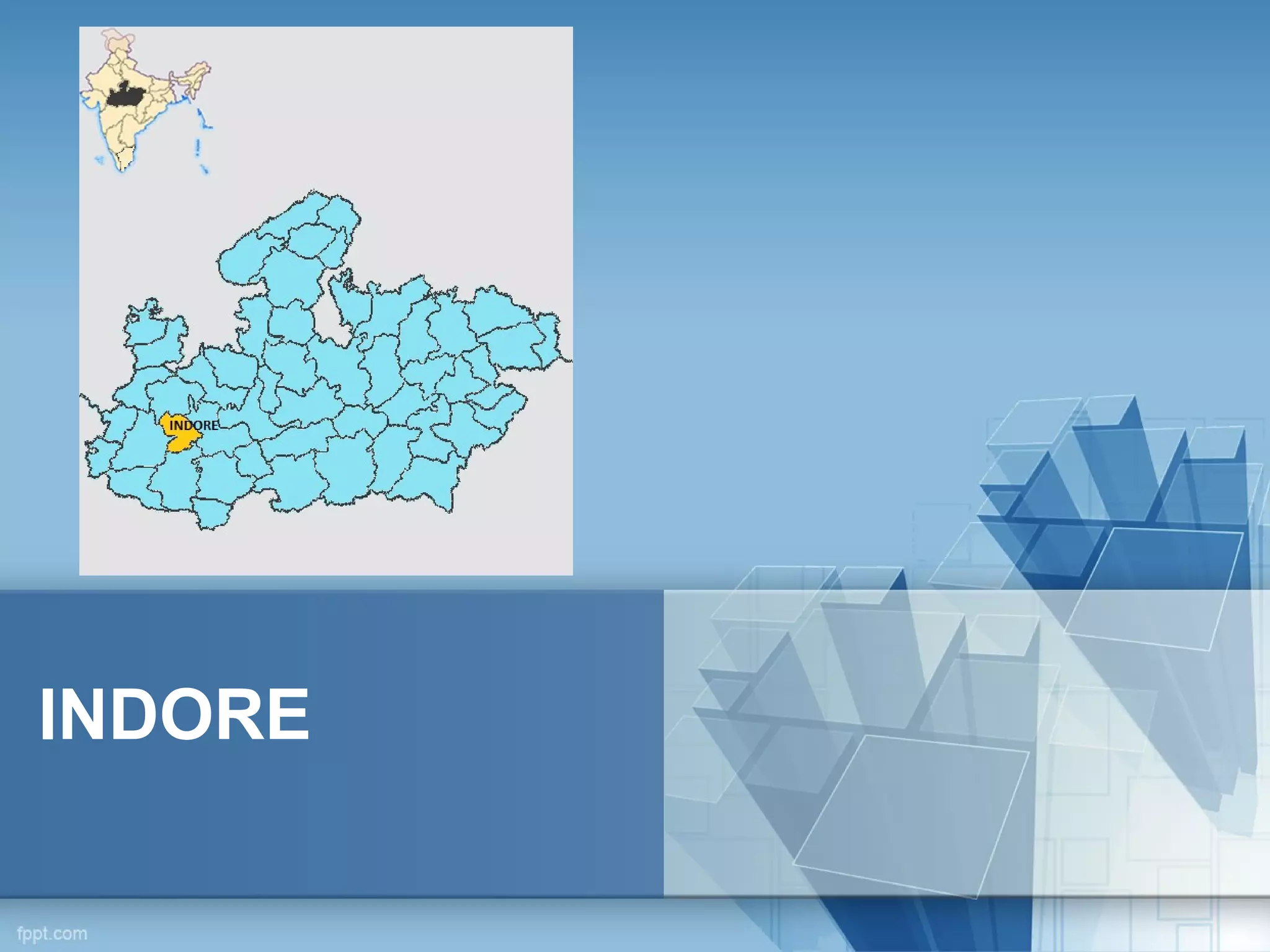 INDORE | PPT