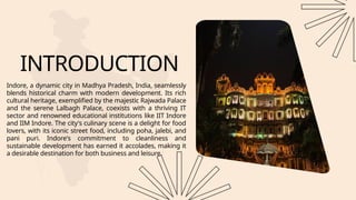 Introduction of Indore travel and tourism. | PPTX