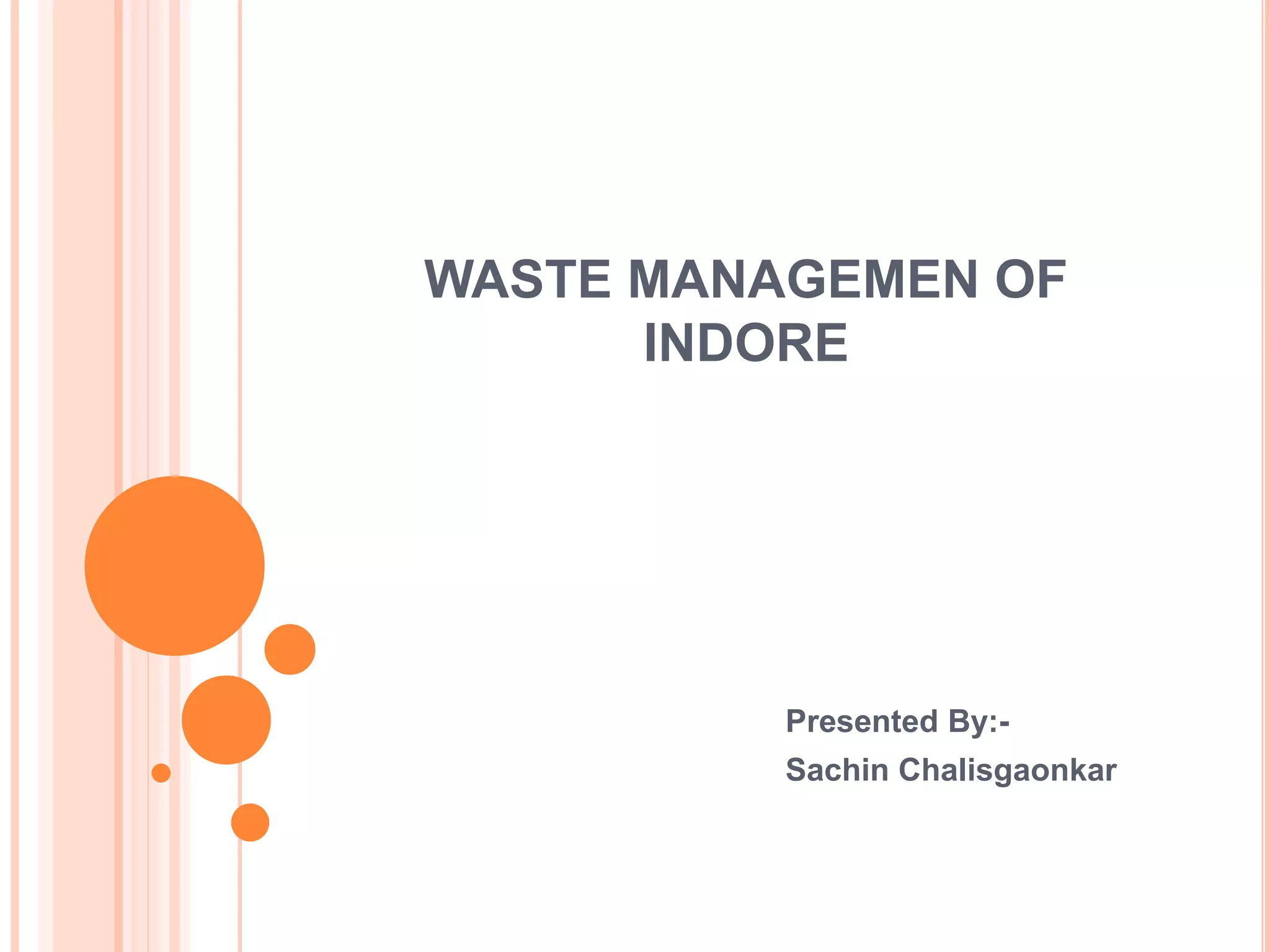 Indore waste management | PPTX