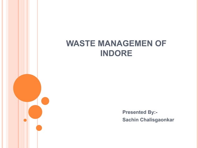 Indore waste management | PPTX | Environmental Services Industry ...