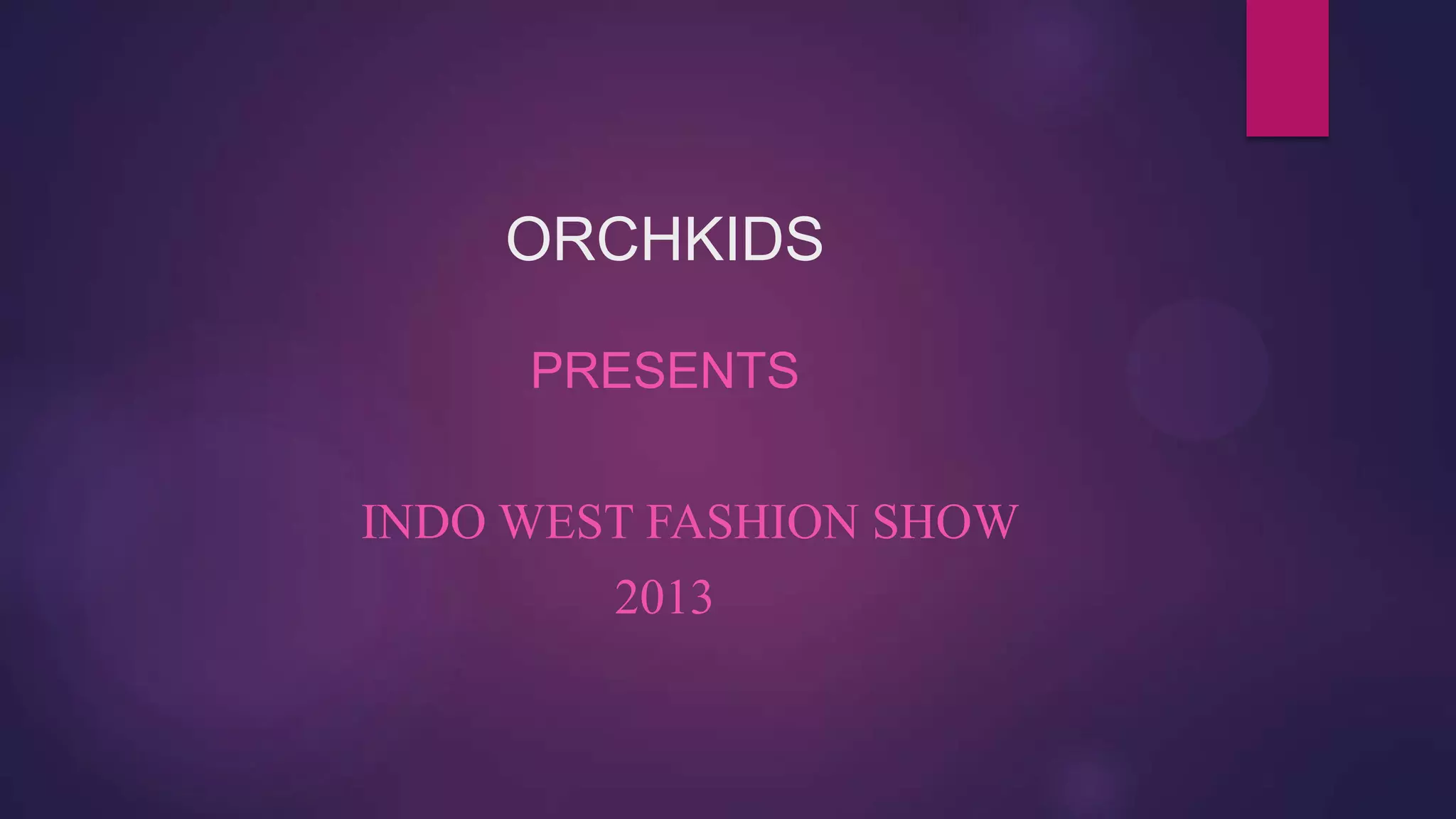 Indo west fashion show | PPTX