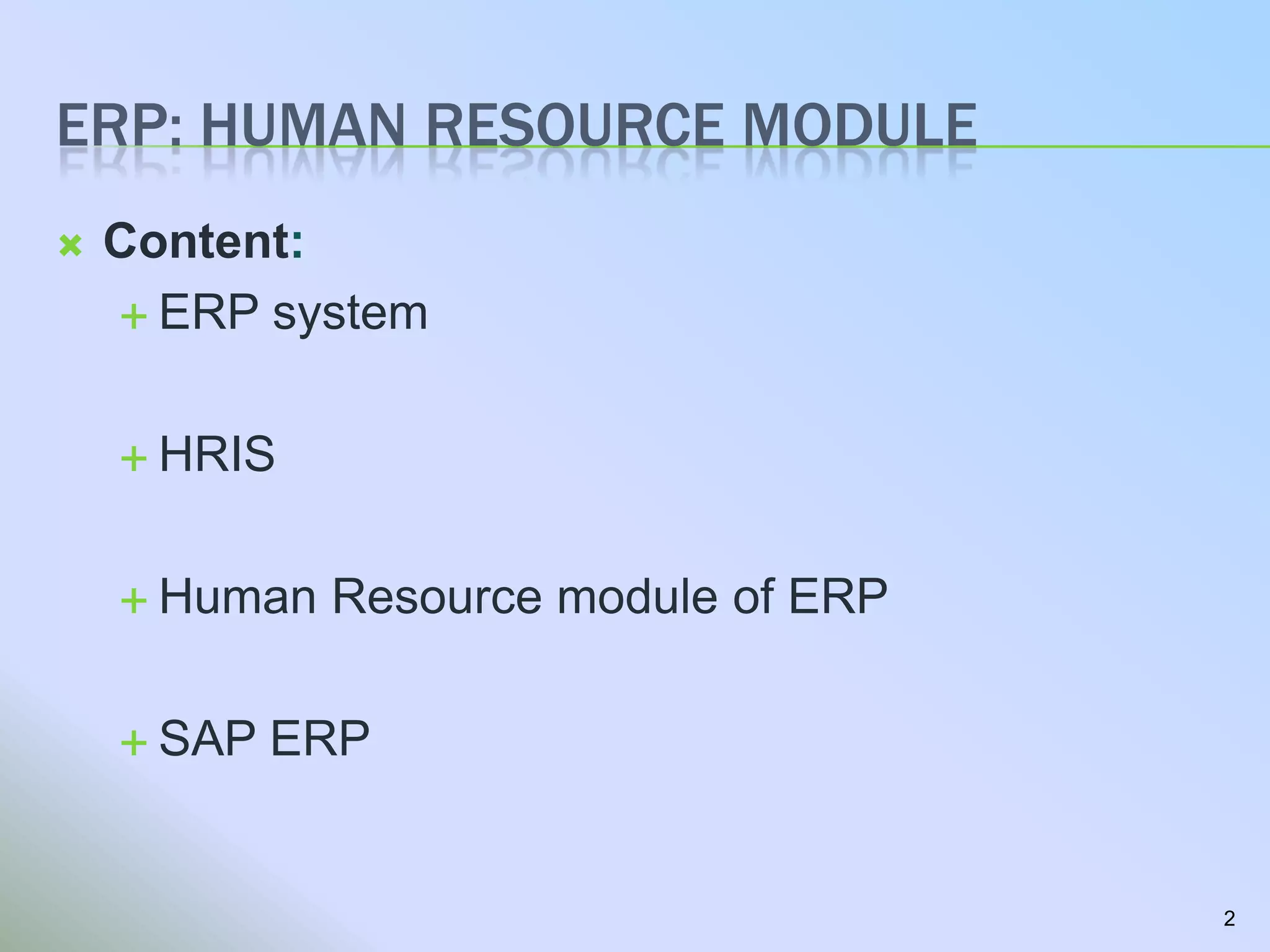 Enterprise Resource Planning; Human Resource Module | PPTX