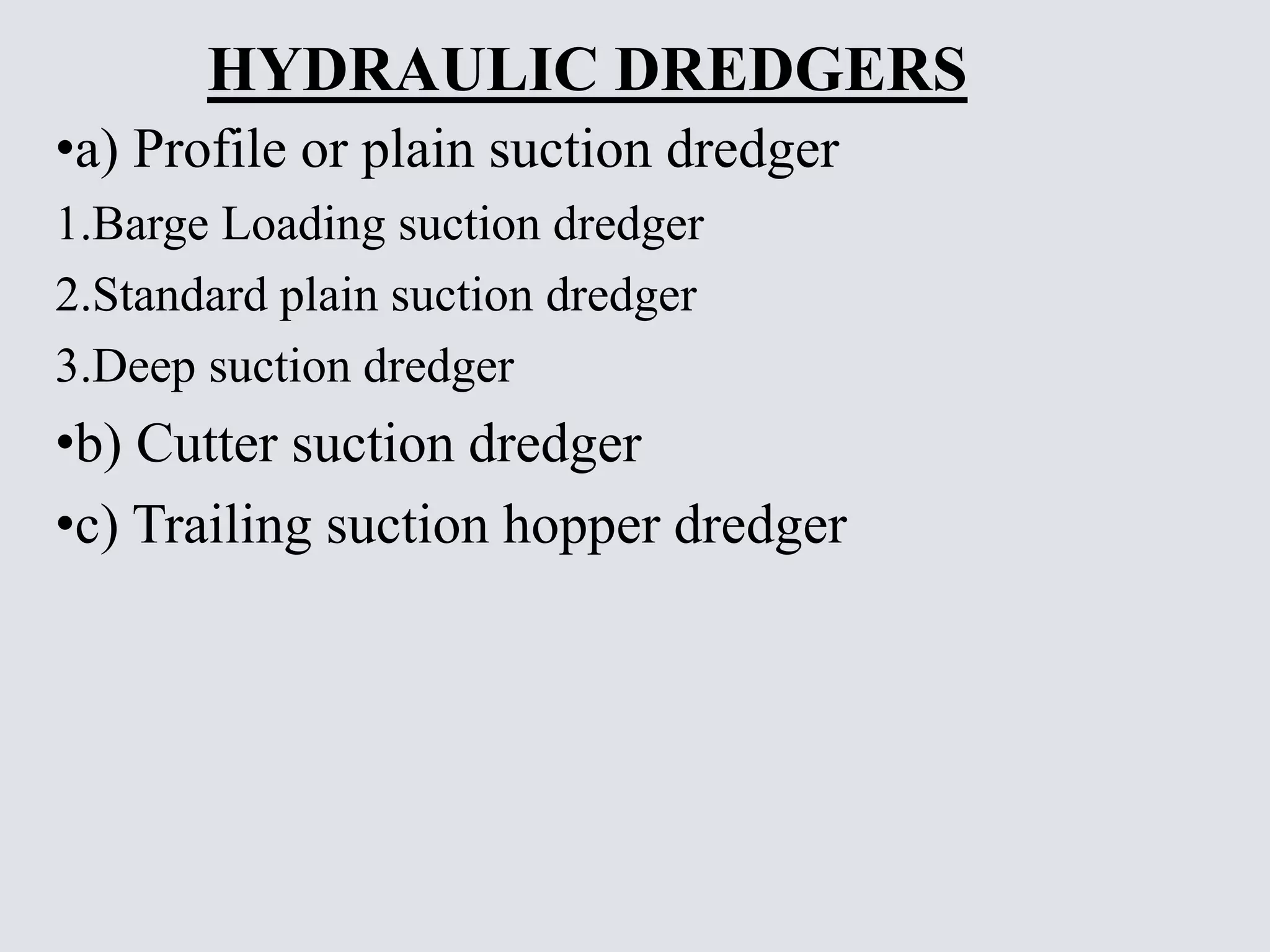 DREDGING PROCESS AND ITS EFFECT | PPTX