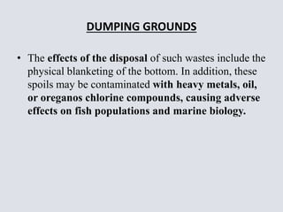 DREDGING PROCESS AND ITS EFFECT | PPTX