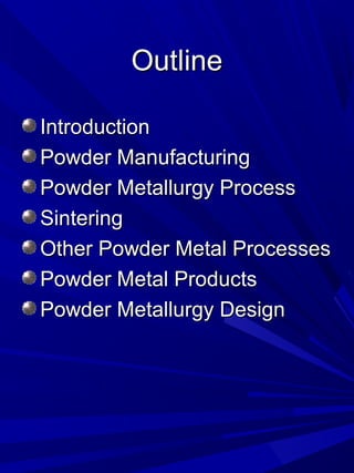 powder metallurgy ppt | PPT
