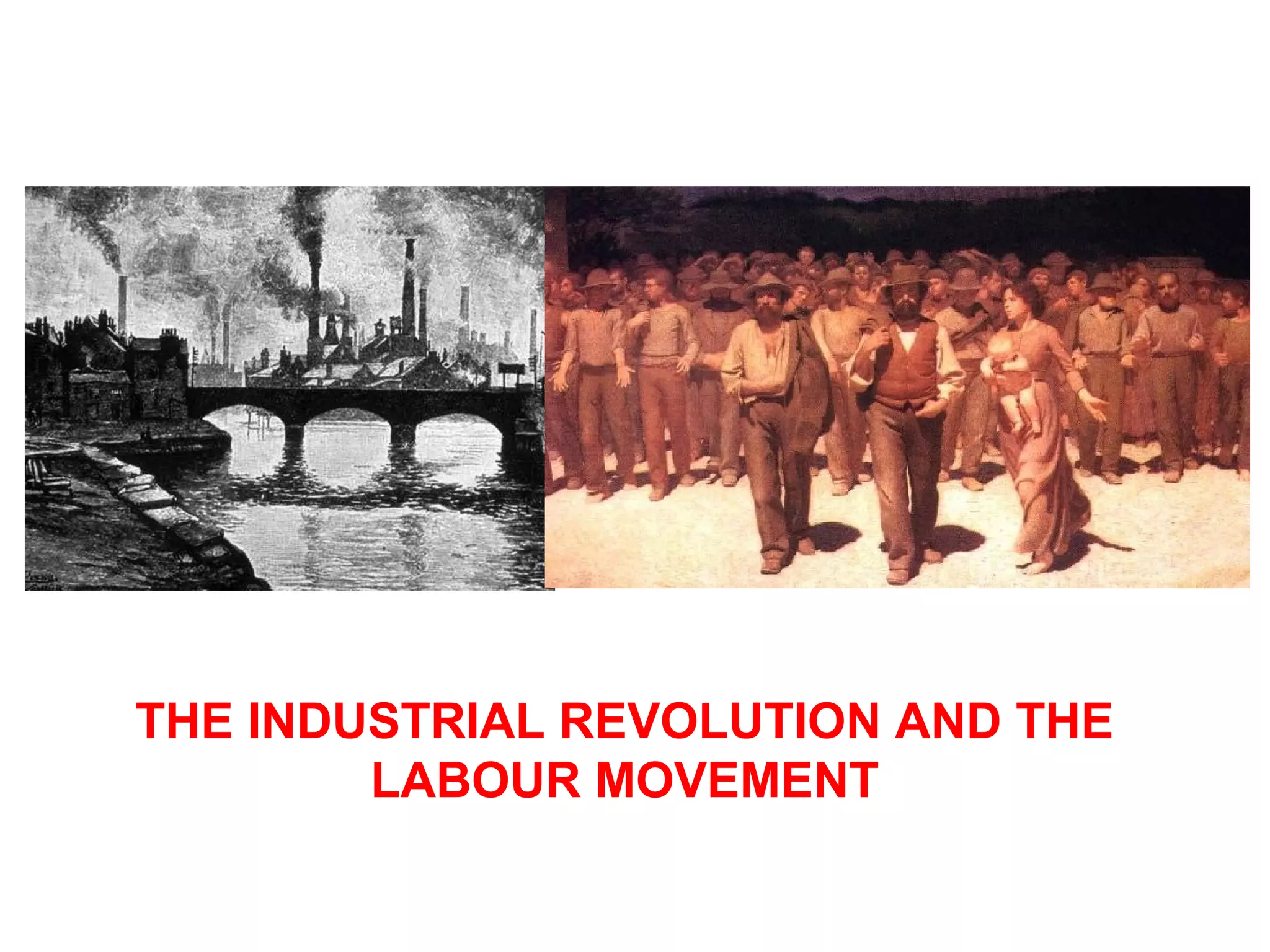 The Industrial Revolution and the Labour Movement | PPT