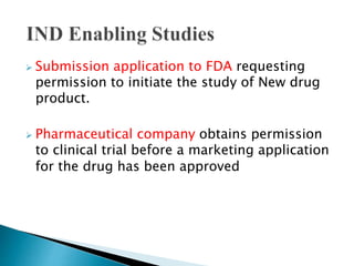IND Enabling Studies by Kashikant Yadav | PPTX