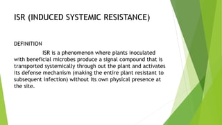 Induced systemic resistance (ISR) mechanism | PPTX