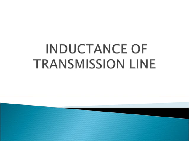 Inductance of transmission line | PPT