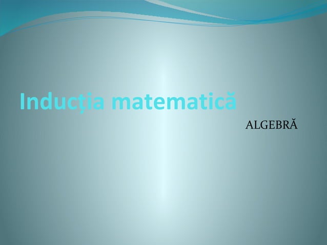 Inductia matematica | PPT