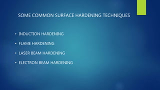 Induction Hardening and Flame Hardening | PPTX
