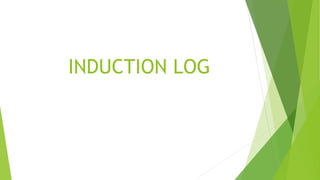Induction log | PPTX