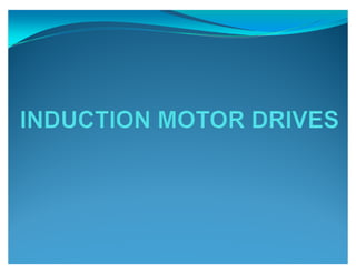 Induction motor-drives | PPT