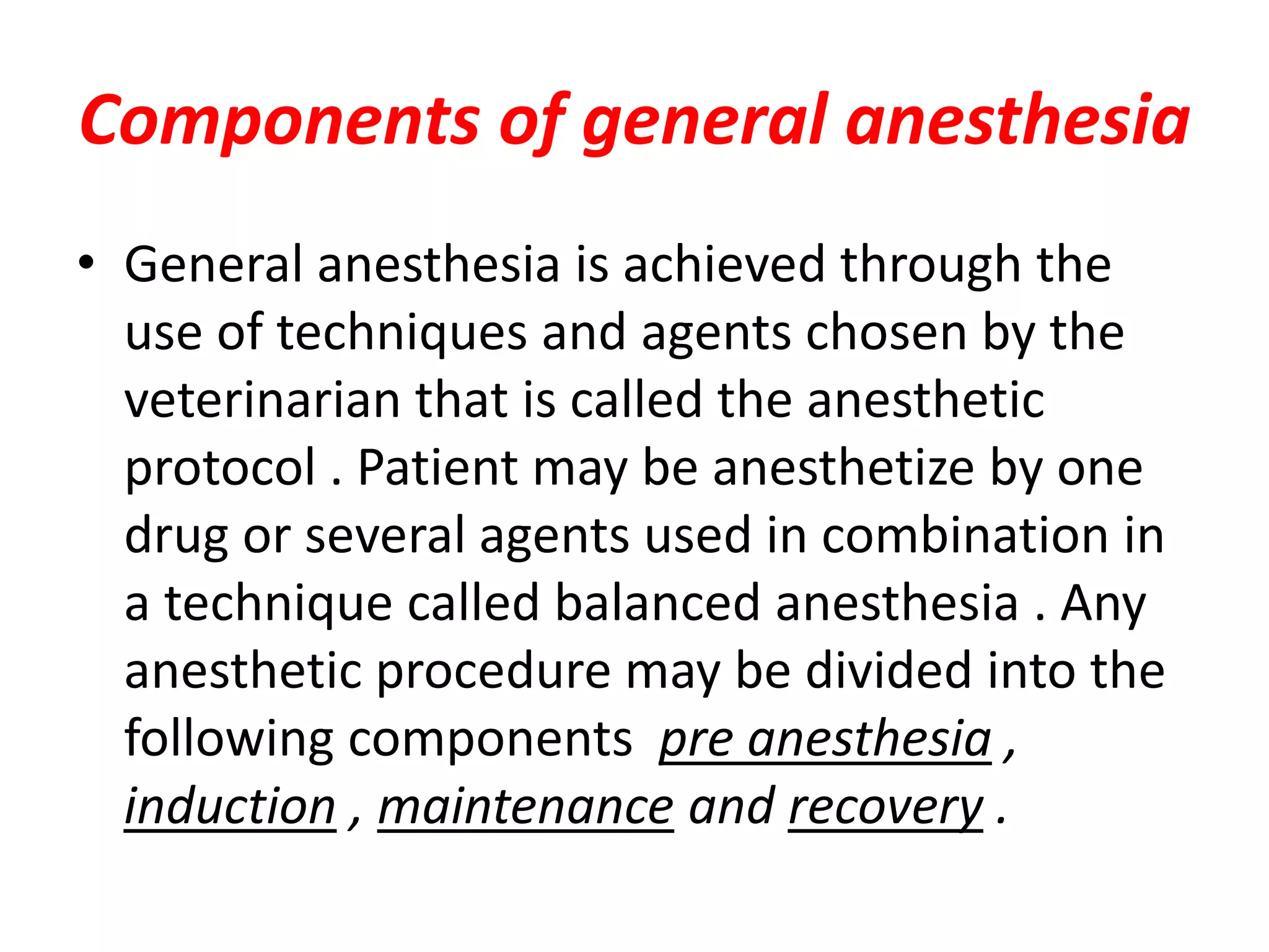 INDUCTION AND MAINTANANCE OF ANESTHESIA IN FIELD CONDITION IN ANIMALS ...
