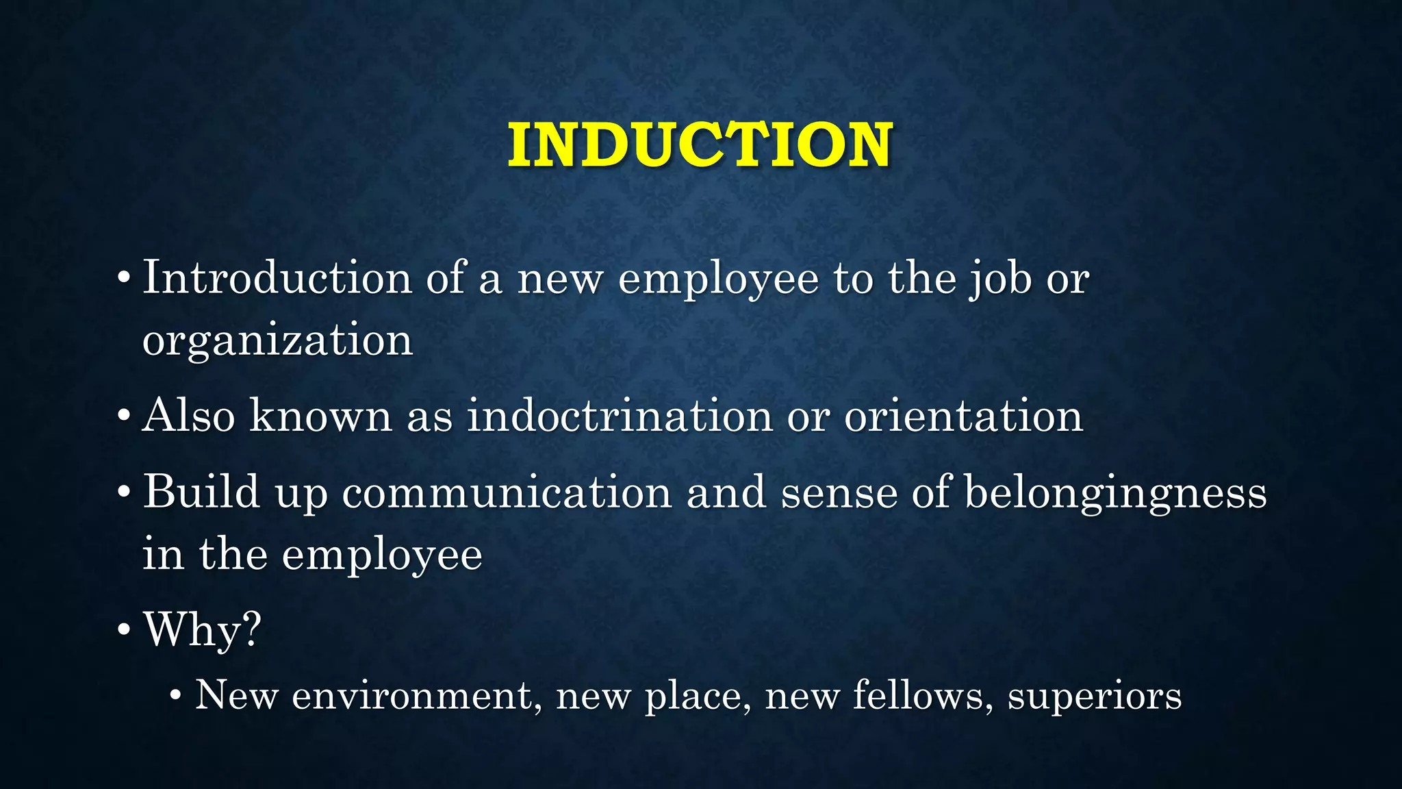 Induction, deployment, retaining, promotion,.pptx