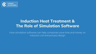 Induction Heat Treatment & Role of Computer Simulation | PDF