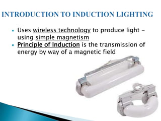 Magnetic Induction Lighting