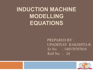 Induction machine modelling | PPTX