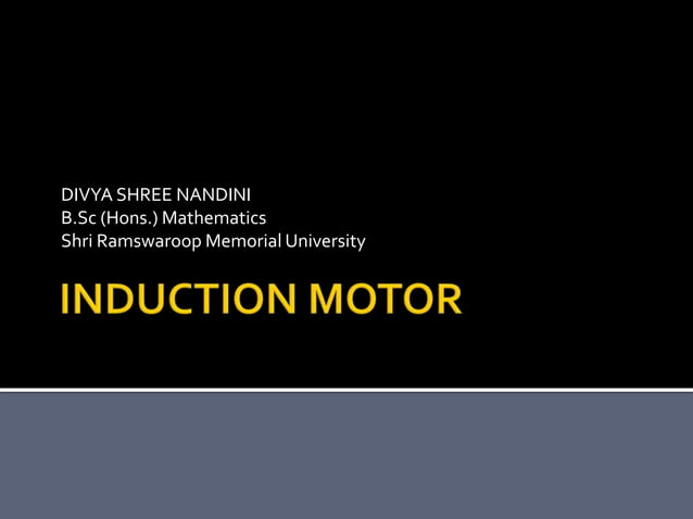 INDUCTION MOTOR | PPTX | Science