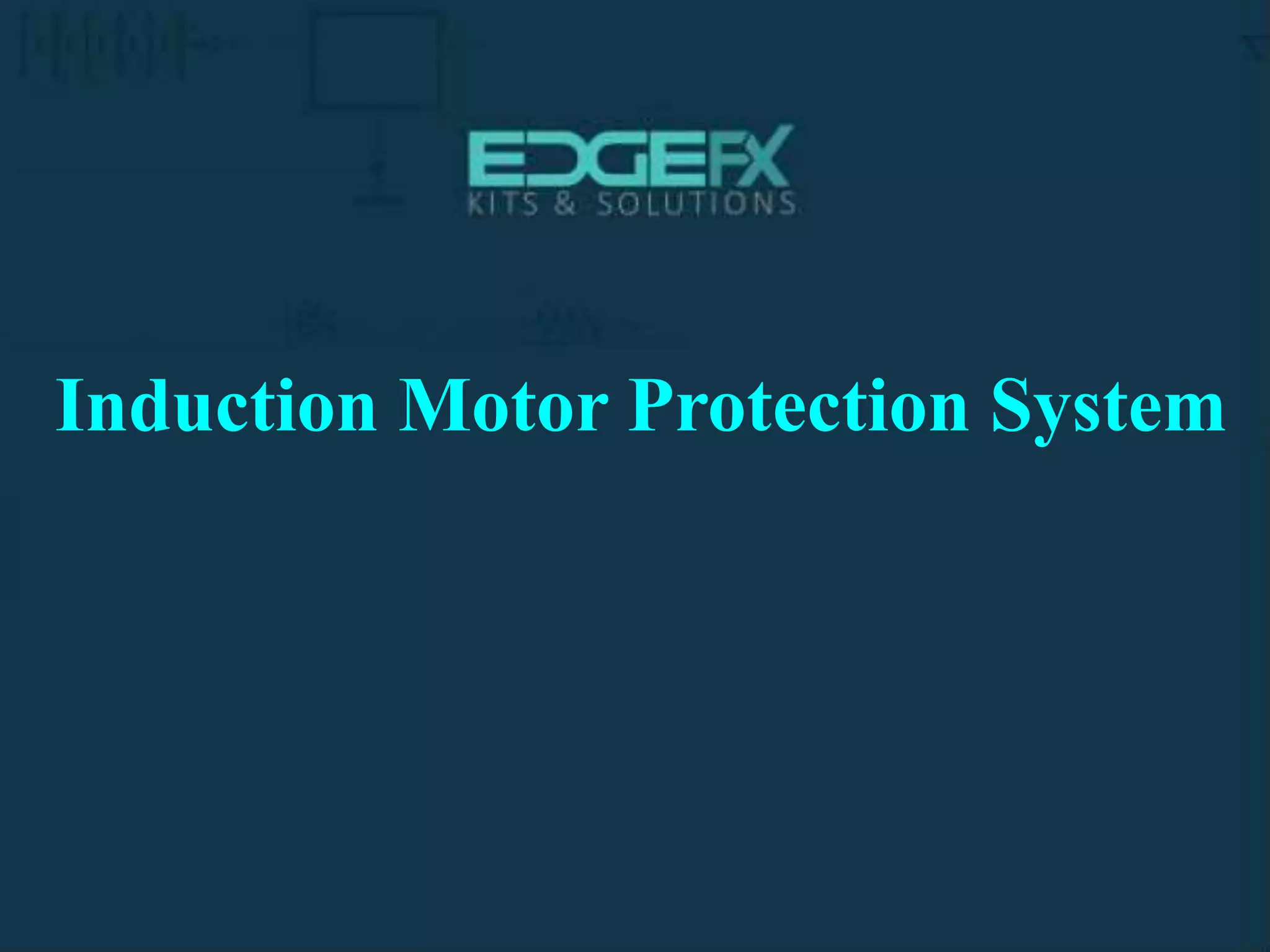 Induction Motor Protection System | PPTX