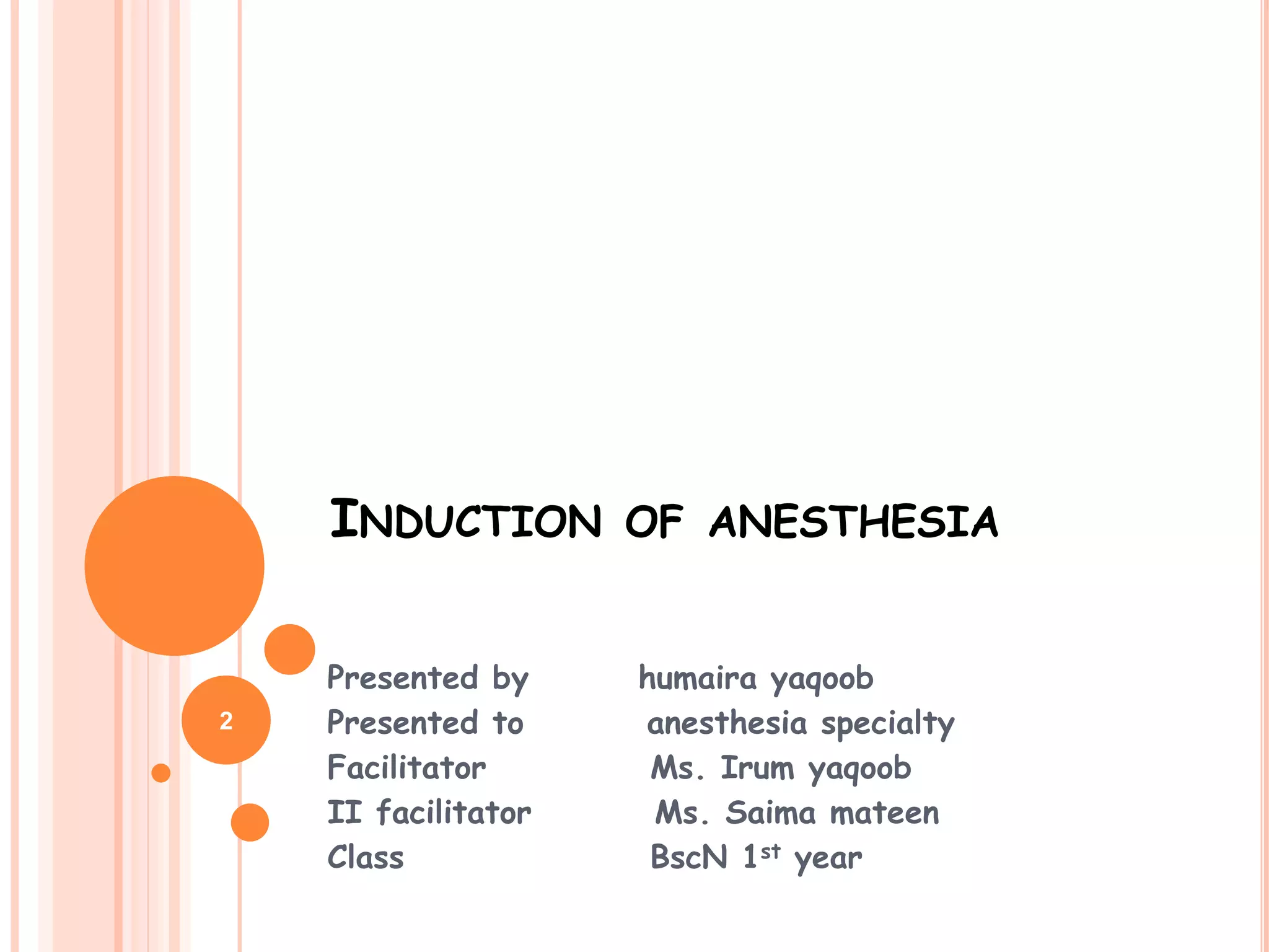 Induction of anesthesia | PPTX