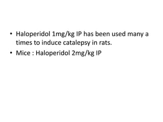 Induction of catalepsy in mice | PPTX