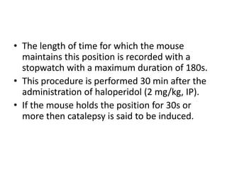 Induction of catalepsy in mice | PPTX