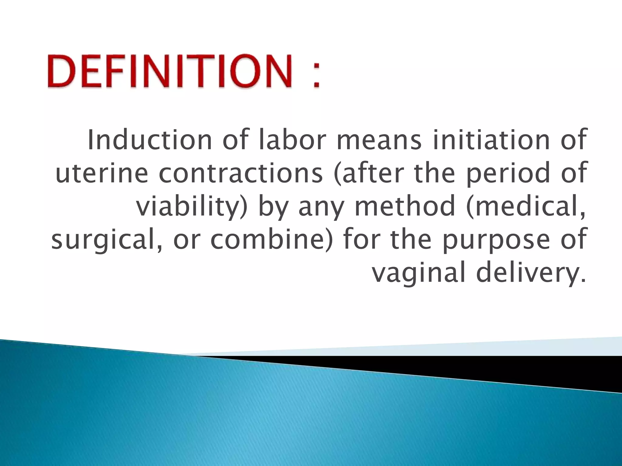 Induction of labor | PPTX