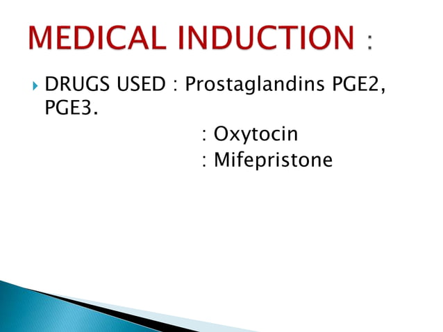 Induction of labor | PPTX | Pregnancy | Reproductive Health
