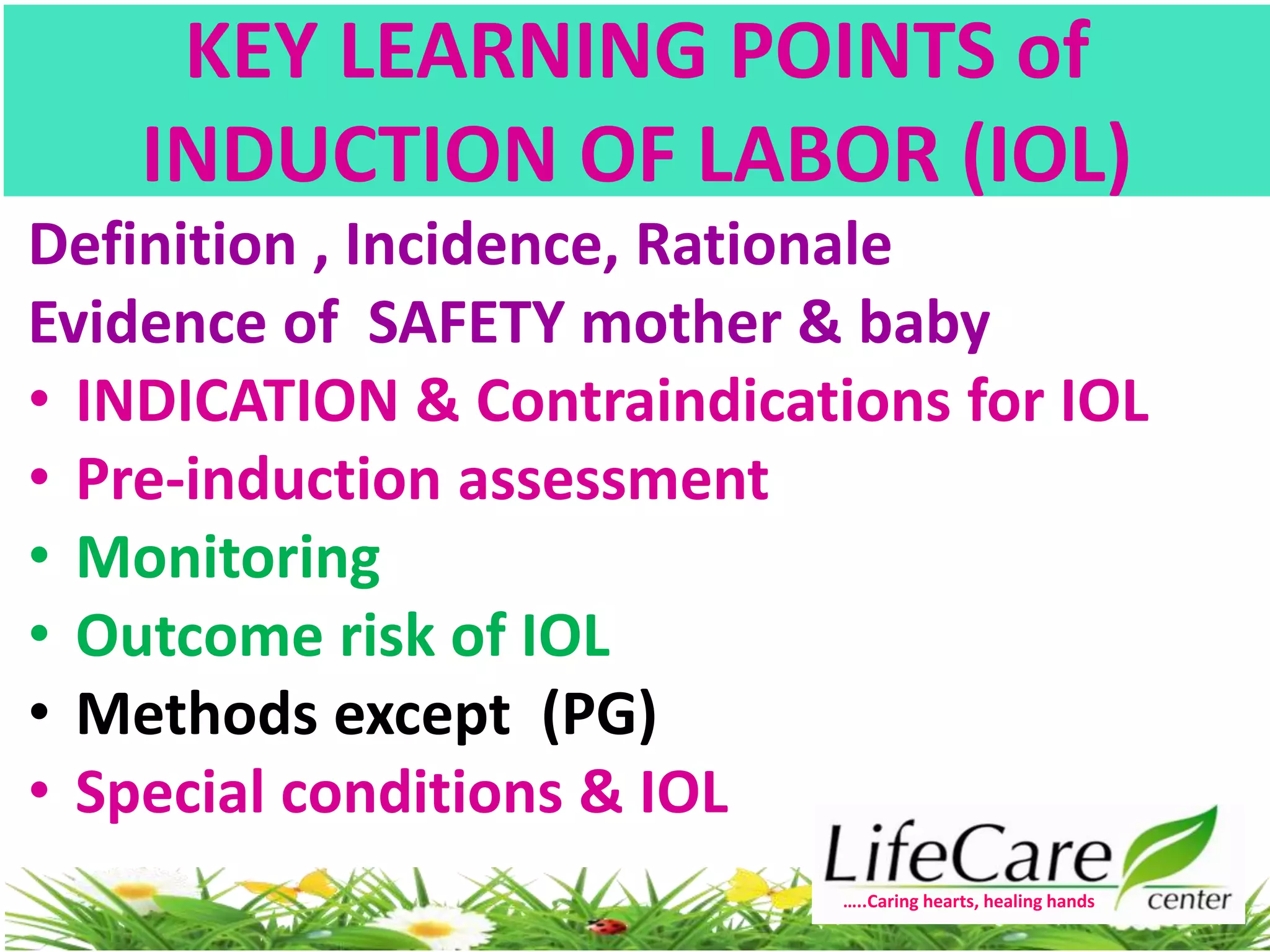 An update INDUCTION OF LABOR : WHO, WHEN, HOW ,WHERE & OUTCOME DR ...