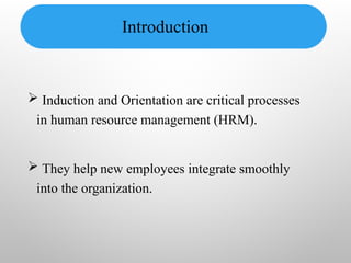Induction & orientation in human resource management | PPT