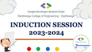 Induction Session GDSC DCE, Darbhanga | PPTX
