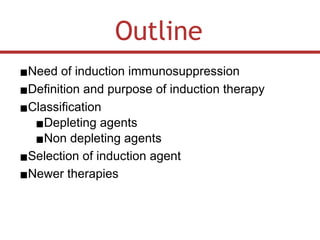 Induction Therapy In Kidney Transplant.pptx