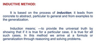 Inductive & Deductive Method/Dr.Jaganmohana Rao Gurugubelli | PPTX