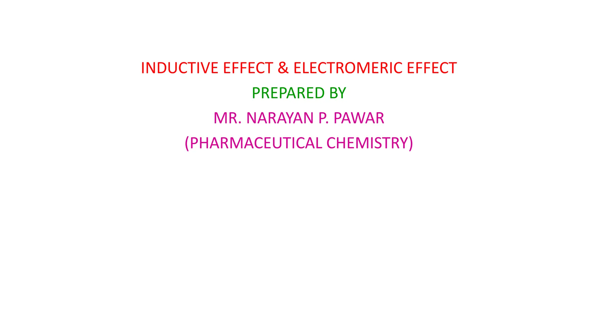 inductive-effect organic chemistry mechanism.pptx
