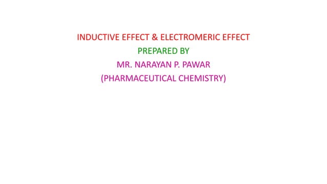 inductive-effect organic chemistry mechanism.pptx