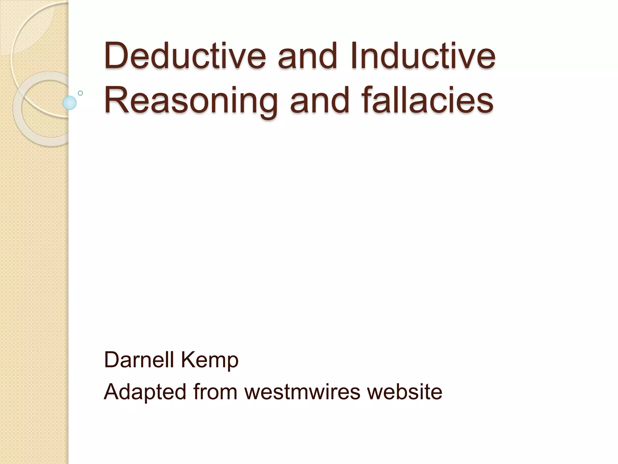 Inductive, Deductive, and Fallacies | PPTX