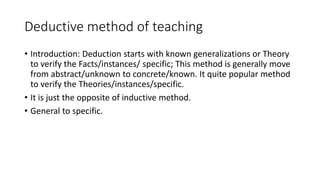 Inductive and deductive method of teaching | PPTX