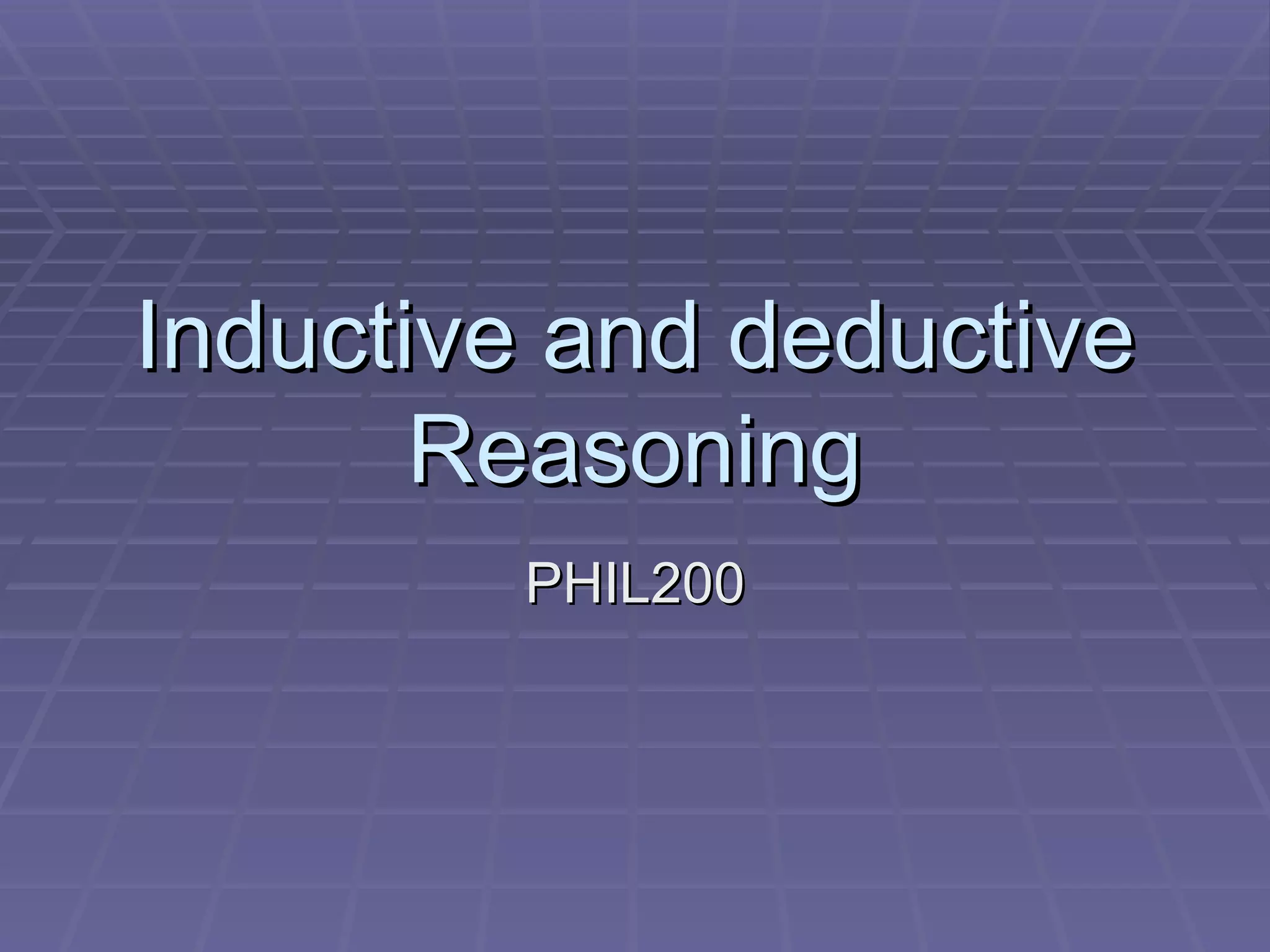 Inductive and deductive reasoning | PPT