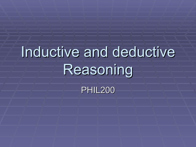 Inductive and deductive reasoning | PPT