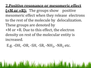 Inductive effect and mesomeric effect | PPTX