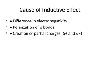Inductive effect, its types, applications | PPTX