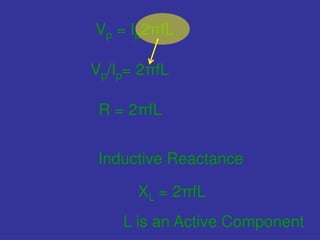 Inductor reactance Inductor reactance Inductor reactance Inductor reactance | PPTX