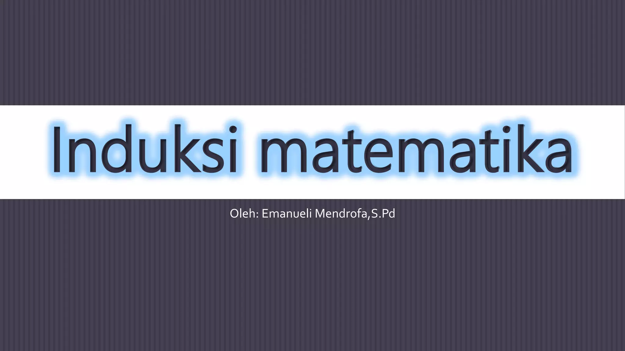 Induksi Matematika | PPT