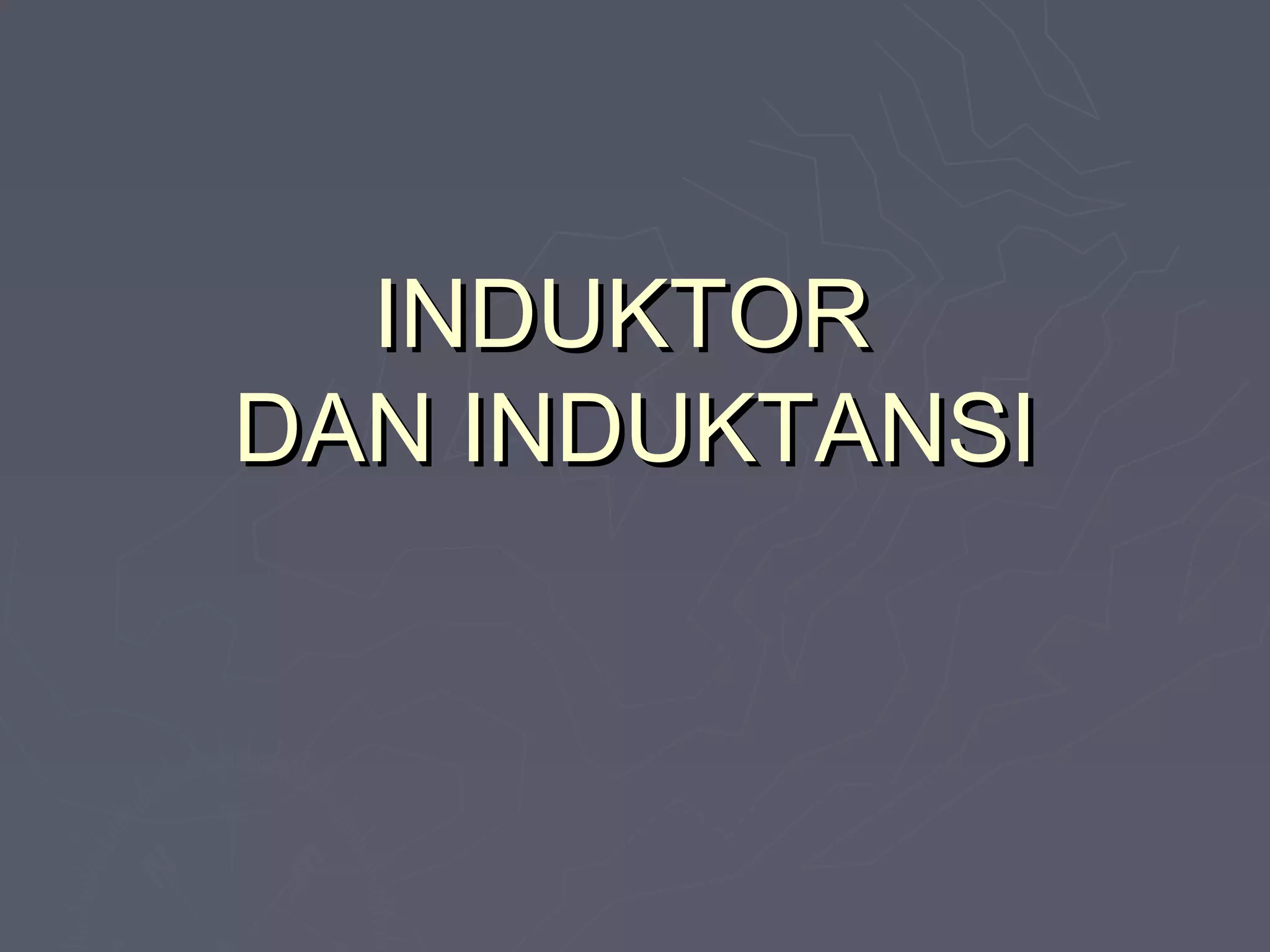 Induktor induktansi | PPT