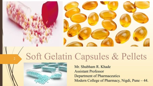 Industral Pharmacy I Unit - III Soft Gelatin Capsules.pptx