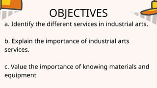 Industrial-arts-servics.pptx Industrial-arts-services. | PPTX
