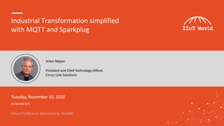 Industrial transformation-simplified-with-mqtt-and-sparkplug | PPT